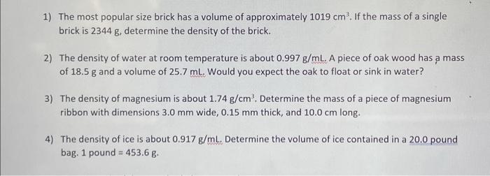 Solved 1) The most popular size brick has a volume of | Chegg.com