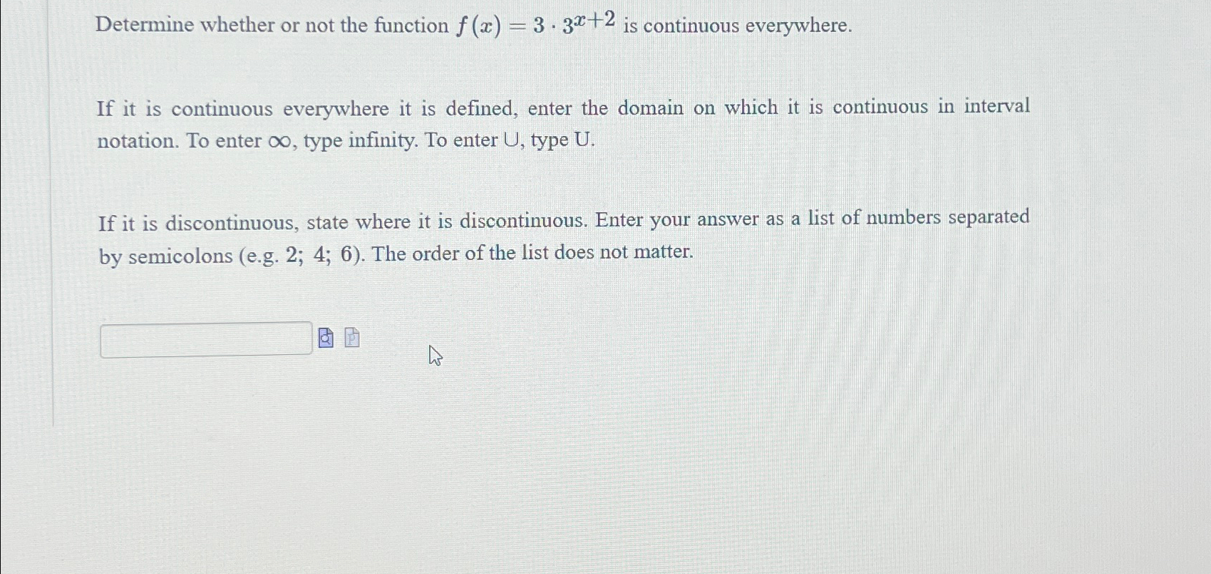 Solved Determine whether or not the function f(x)=3*3x+2 ﻿is | Chegg.com