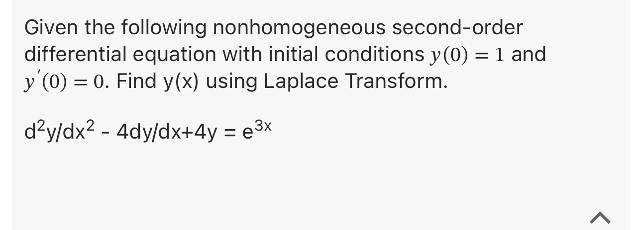 Solved Given the following nonhomogeneous second-order | Chegg.com