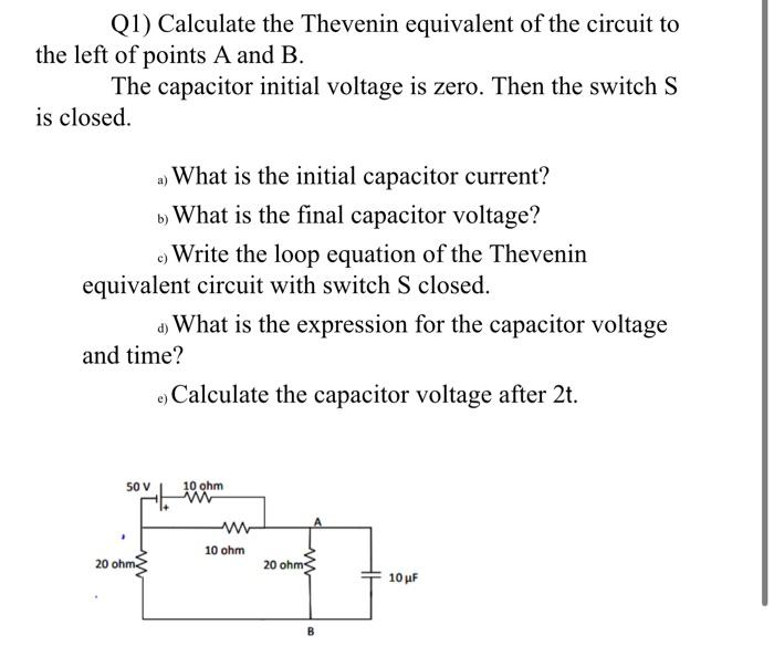 Solved Q1) Calculate the Thevenin equivalent of the circuit | Chegg.com