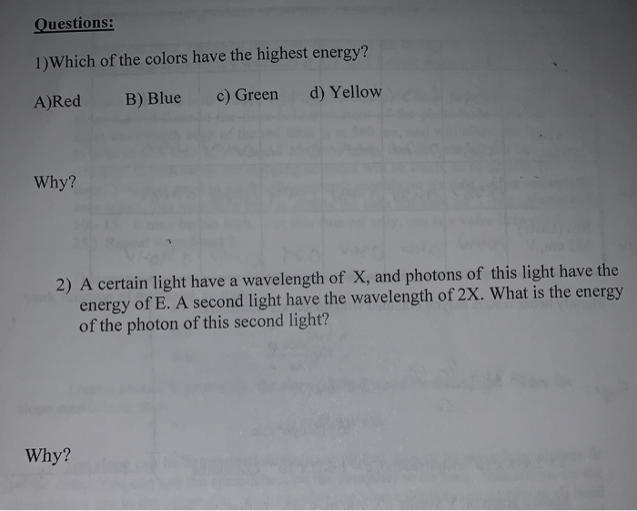 Solved Questions: 1) Which of the colors have the highest | Chegg.com