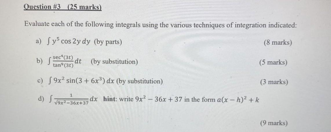 Evaluate each of the following integrals using the | Chegg.com