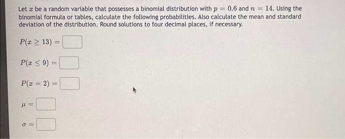 Solved Let o be a random variable that possesses a binomial | Chegg.com