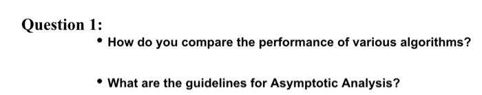 Question 1: - How do you compare the performance of | Chegg.com