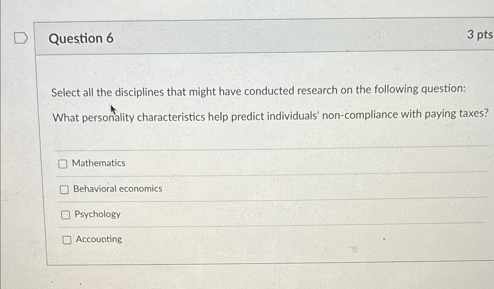 Solved Question 63 ﻿ptsSelect all the disciplines that might | Chegg.com