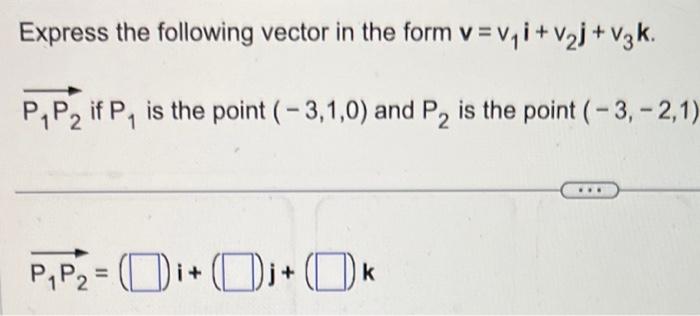 Solved Express the following vector in the form | Chegg.com
