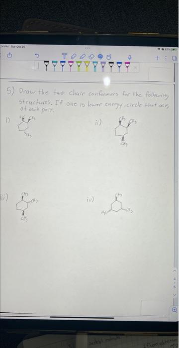Solved draw the chair conformers for the following | Chegg.com