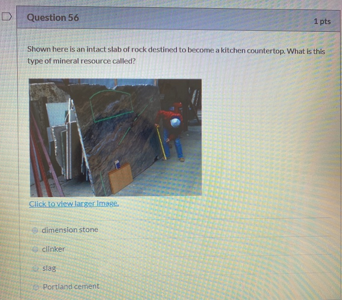 Solved Question 56 - 1 pts Shown here is an intact slab of | Chegg.com
