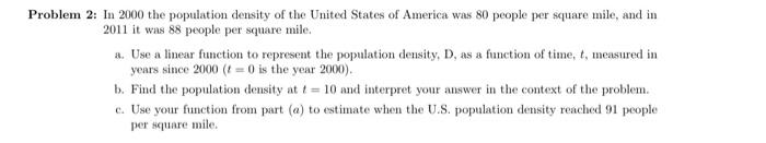 Solved Problem 2: In 2000 the population density of the | Chegg.com
