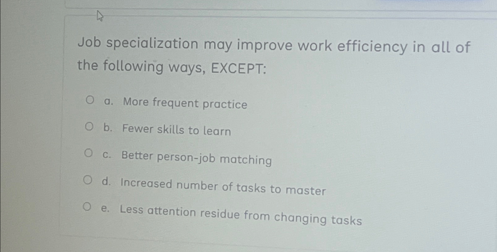 Solved Job specialization may improve work efficiency in all | Chegg.com