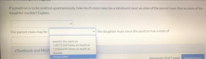 Solved If a positron is to be emitted spontaneously, how | Chegg.com