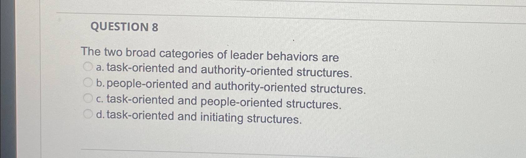 Solved QUESTION 8The two broad categories of leader | Chegg.com