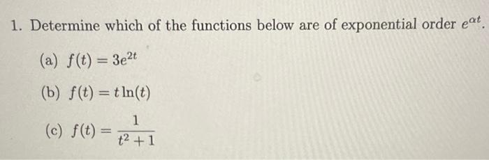 Solved 1. Determine which of the functions below are of | Chegg.com