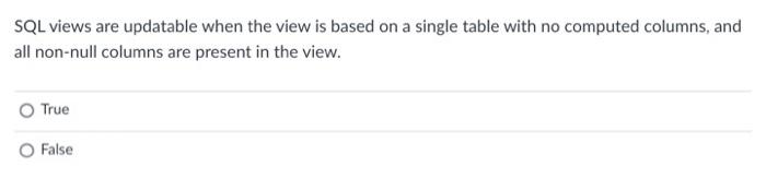 Solved SQL views are updatable when the view is based on a | Chegg.com Solved SQL views are updatable when the view is based on a | Chegg.com