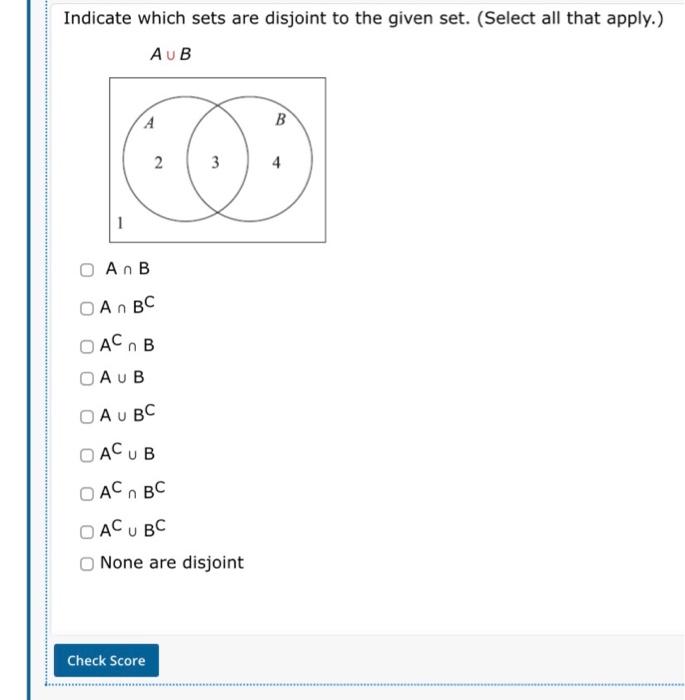 Solved Indicate which sets are disjoint to the given set. | Chegg.com