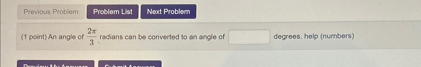 Solved Previous Problem(1 ﻿point) ﻿An angle of 2π3 ﻿radians | Chegg.com
