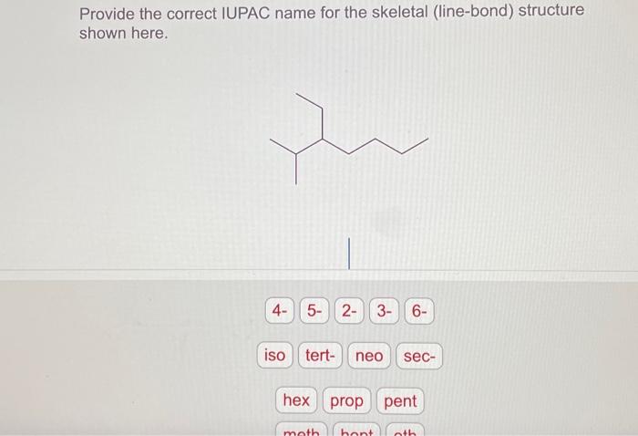 Solved Provide the correct IUPAC name for the skeletal | Chegg.com