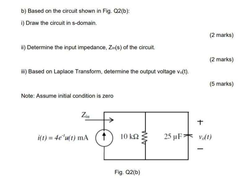 Solved b) Based on the circuit shown in Fig. Q2(b): i) Draw | Chegg.com