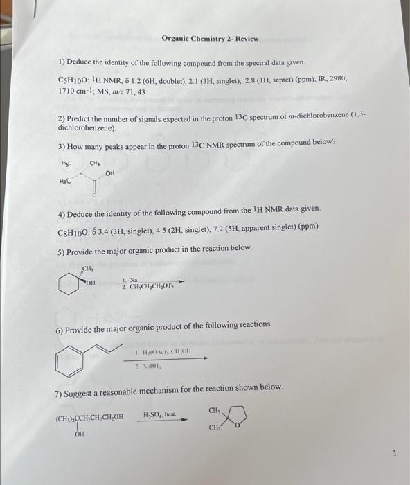 Solved 1) Deduce the identity of the following compound from | Chegg.com
