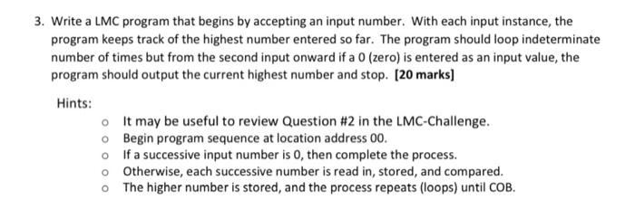 Solved 3. Write a LMC program that begins by accepting an | Chegg.com