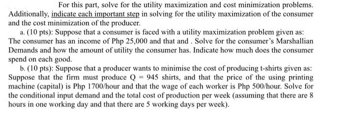Solved For this part, solve for the utility maximization and | Chegg.com