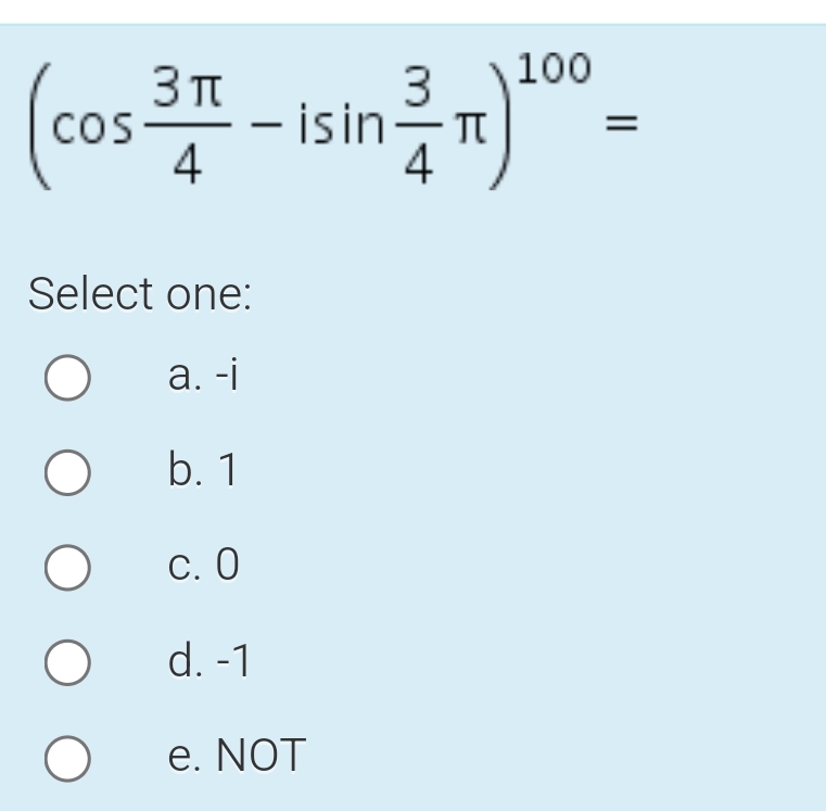 Solved (cos(3π4)-isin(34π))100=Select | Chegg.com