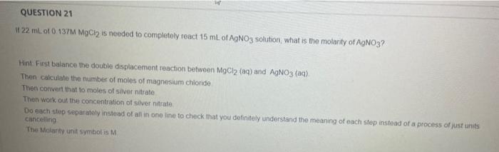 Solved QUESTION 21 M 22 mL of 0 137M MgCl2 is needed to | Chegg.com