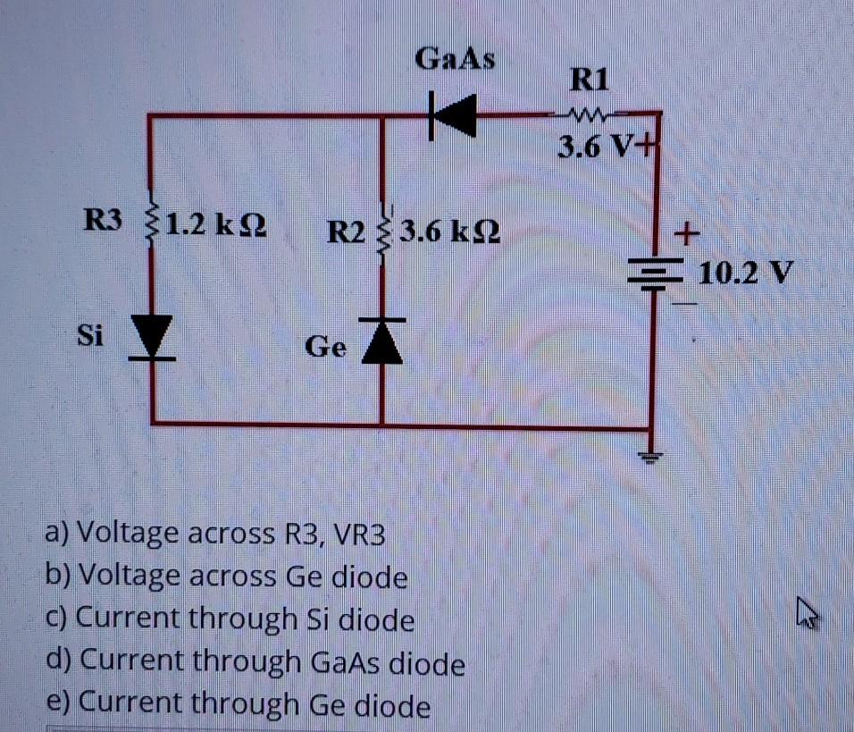 Solved GaAs R1 V 3.6 VR R3 1.2 k 22 R2 33.6 k 22 + 10.2 V = | Chegg.com