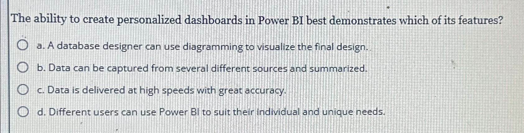 Solved The ability to create personalized dashboards in | Chegg.com