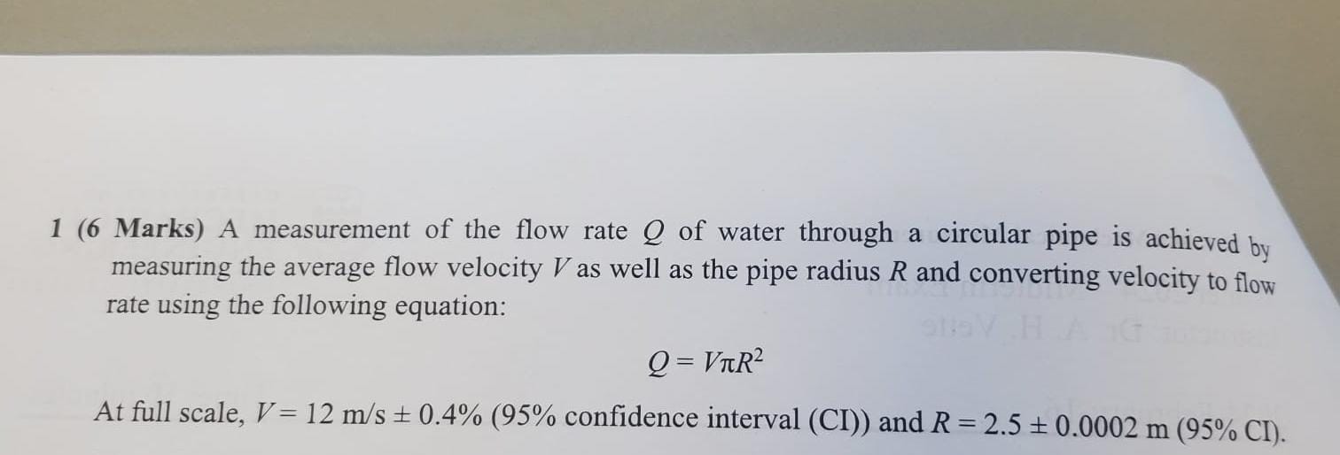 Solved 1 (6 ﻿Marks) ﻿A measurement of the flow rate Q ﻿of | Chegg.com