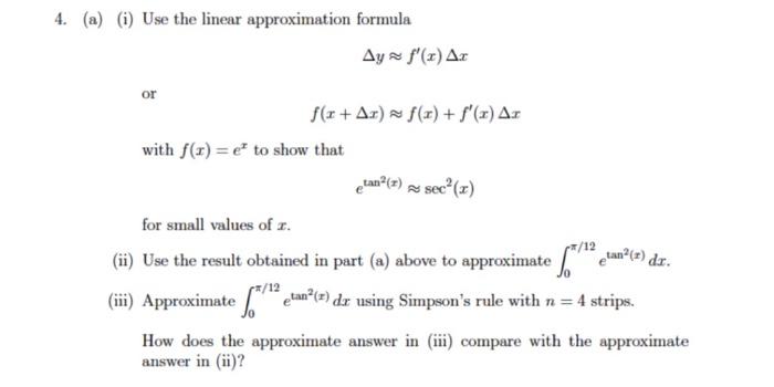 Solved (a) (i) Use the linear approximation formula | Chegg.com