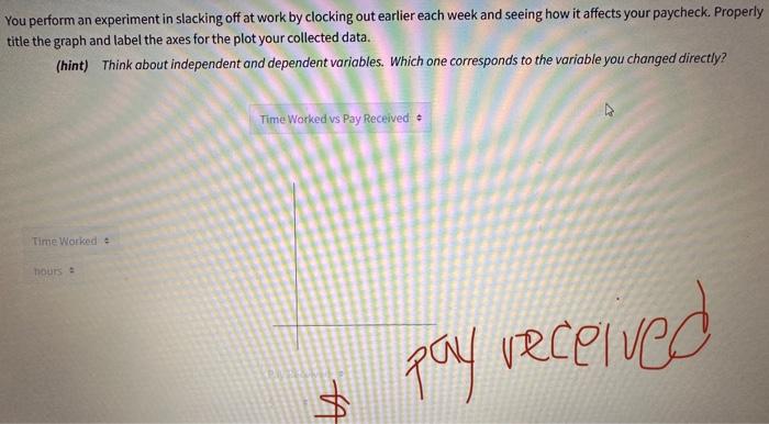 Solved You perform an experiment in slacking off at work by | Chegg.com