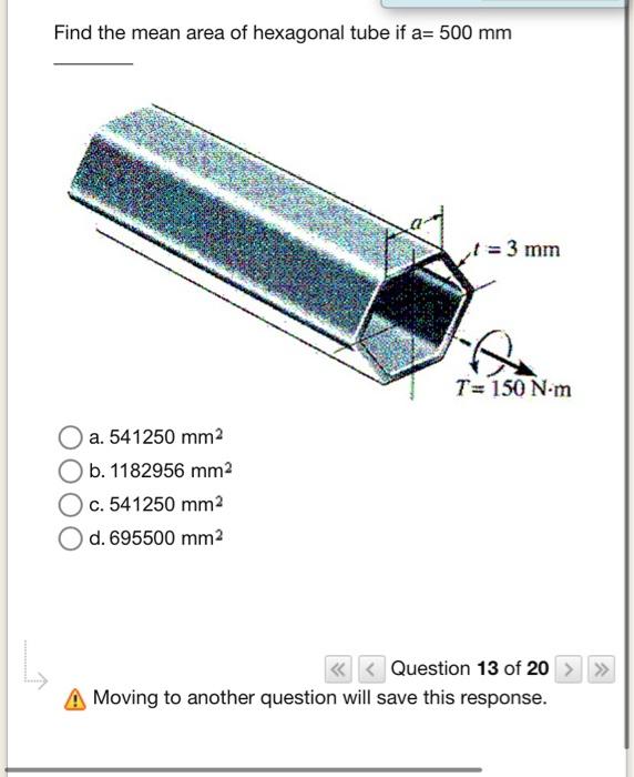 Solved Find the mean area of hexagonal tube if a=500 mm a. | Chegg.com