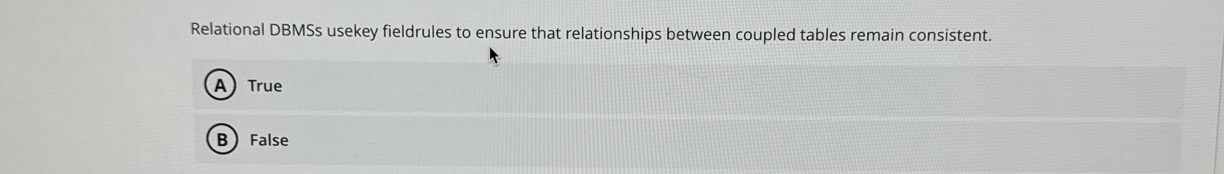 Solved Relational DBMSs usekey fieldrules to ensure that | Chegg.com