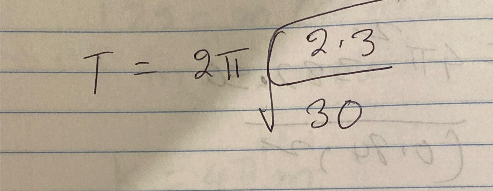 Solved T=2π2.3302 | Chegg.com