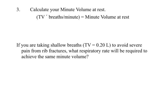 (TV′ breaths/minute )= Minute Volume at rest If you | Chegg.com