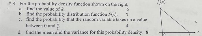 Solved \# 4 For the probability density function shown on | Chegg.com