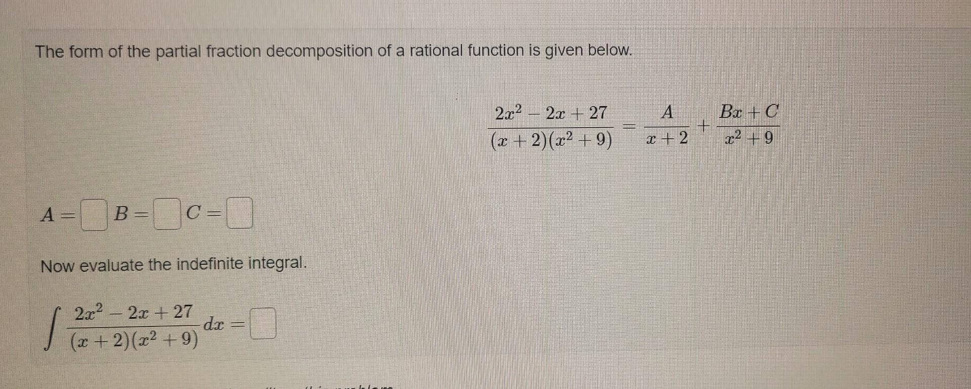 Solved The form of the partial fraction decomposition of a | Chegg.com