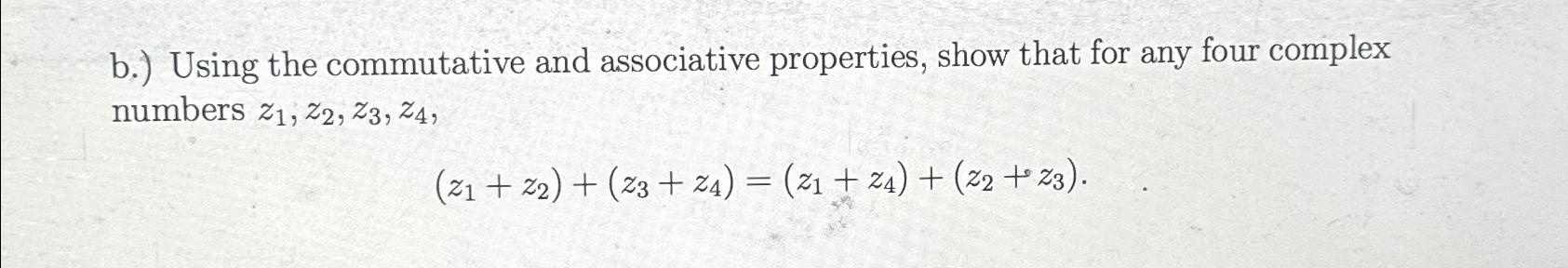 Solved b.) ﻿Using the commutative and associative | Chegg.com