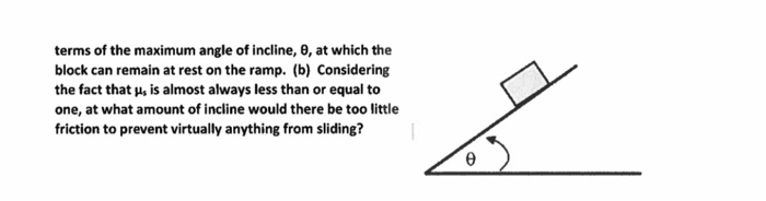 Solved 7. A block is set on an adjustable ramp and the angle | Chegg.com
