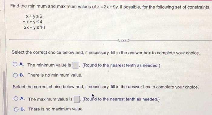 Solved Find the minimum and maximum values of z = 2x +9y, if | Chegg.com