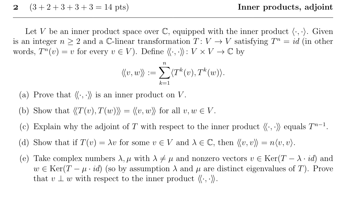 Solved Let V ﻿be an inner product space over C, ﻿equipped | Chegg.com