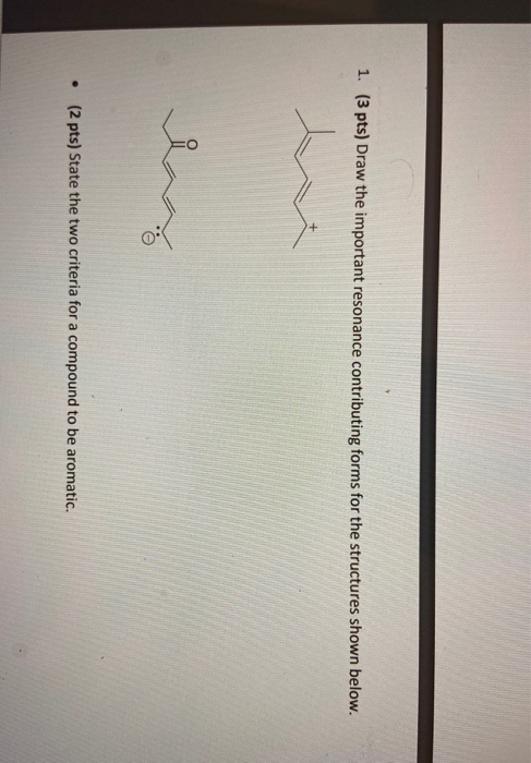 Solved 1. (3 pts) Draw the important resonance contributing | Chegg.com