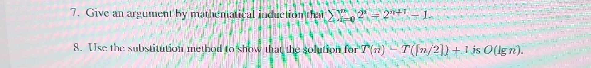 Solved 7. Give an argument by mathematical induction that | Chegg.com