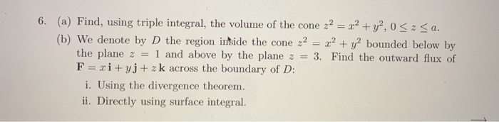 Solved 6. (a) Find, using triple integral, the volume of the | Chegg.com