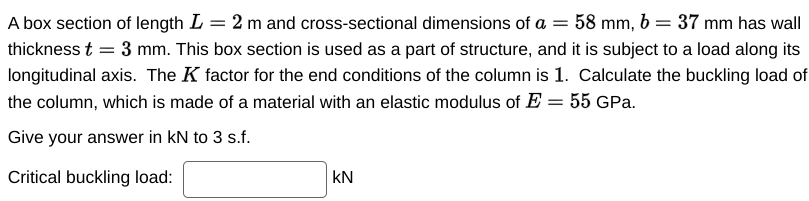 Solved A box section of length L=2m ﻿and cross-sectional | Chegg.com