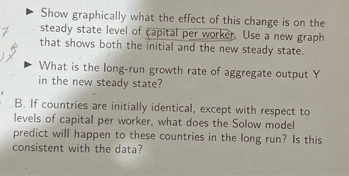 Solved - Show graphically what the effect of this change is | Chegg.com