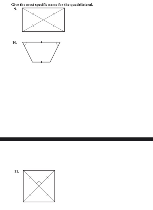 Solved Give the most specific name for the quadrilateral. 9. | Chegg.com