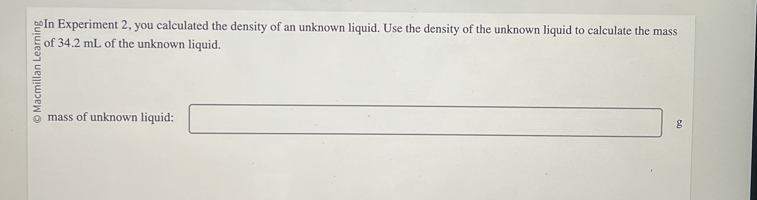 Solved on In Experiment 2, ﻿you calculated the density of an | Chegg.com
