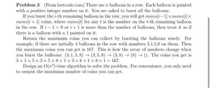 Solved Problem 3 (From leetcode.com) There are n balloons in | Chegg.com
